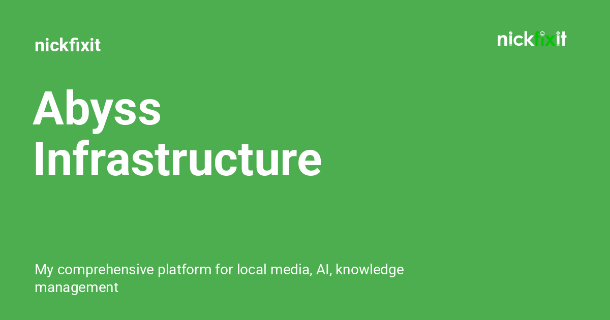 Abyss Infrastructure - nickfixit